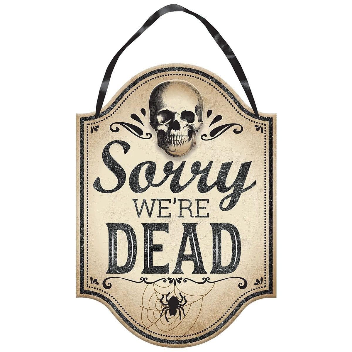 Sorry We're Dead Sign | Party Expert